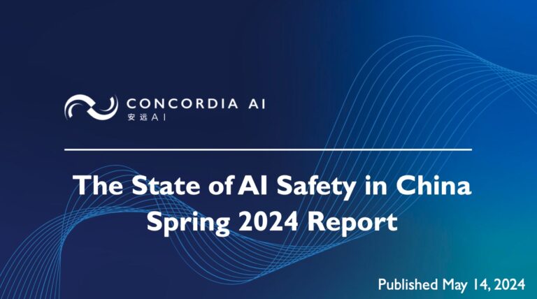 State of AI Safety in China (May 2024) - Concordia AI